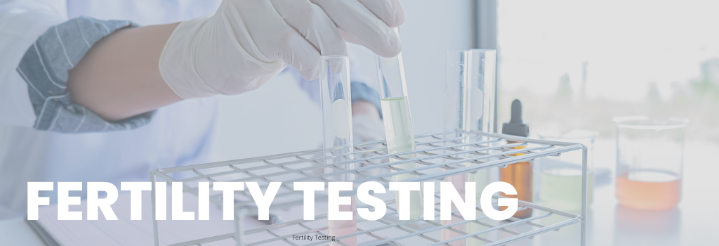 Comprehensive Fertility Testing in Delhi NCR – Fertijoy IVF Center